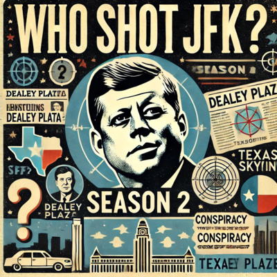 Season 2 Episode33. Inside the Mystery: Uncovering the JFK ...