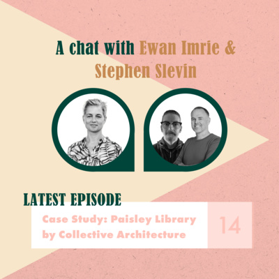 Case Study: The Paisley Library by Collective Architecture by Il Salotto Sessions