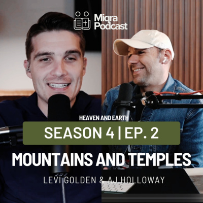 "Mountains and Temples | Heaven and Earth" | Season 4 EP. 2 | AJ ...