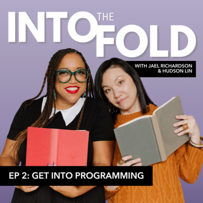 Ep 2: Get Into Programming by Into the FOLD: A Books and Lit Fest Podcast