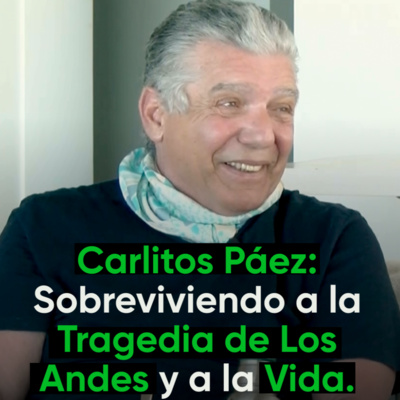 Carlitos Páez: Como Sobrevivio a la Tragedia de los Andes y a la Vida ...