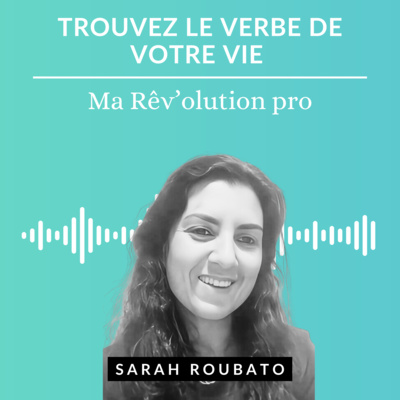 Plus qu'un métier : Et si vous trouviez le verbe de votre vie ? by Ma Rêv'olution pro