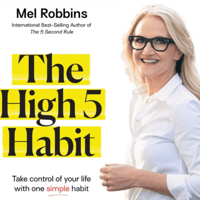 105 - The High 5 Habit by Mel Robbins by 1 Hour Guide - Anil Nathoo