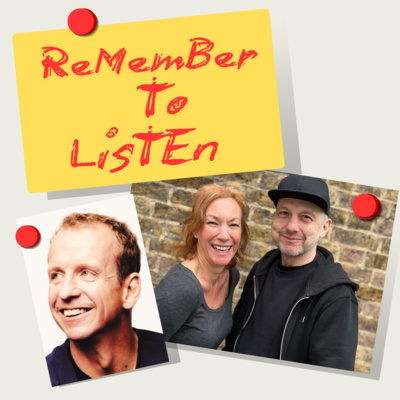 Episode 2 - Guest: Professor Greg Whyte OBE by Remember To Listen