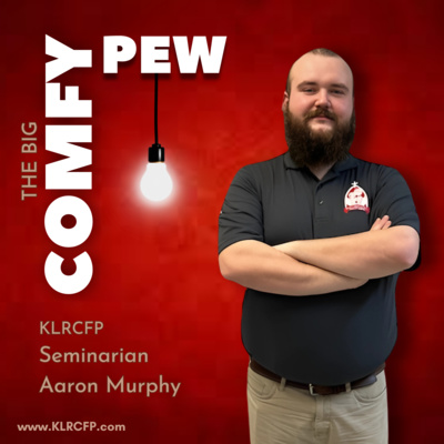 Big Comfy Pew: Seminarian Aaron Murphy by The Big Comfy Pew