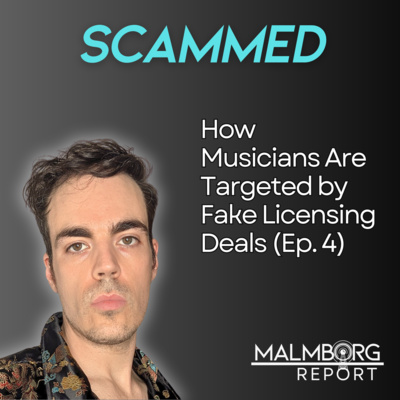 Scammed: How Musicians Are Targeted by Fake Licensing Deals (Ep. 4) by ...
