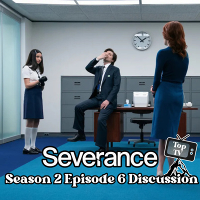 Severance Season 2 Episode 6: "Attila" After Show by Top TV : Severance ...