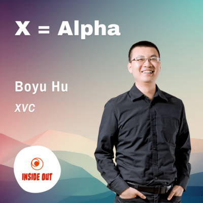 "X = Alpha" | China's Consumer Investing with Boyu Hu by Inside Out ...