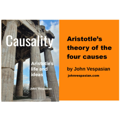 Aristotle’s theory of the four causes by John Vespasian