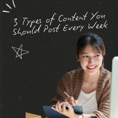 3 Types of Content You Should Post Every Week by Action and Advice Podcast