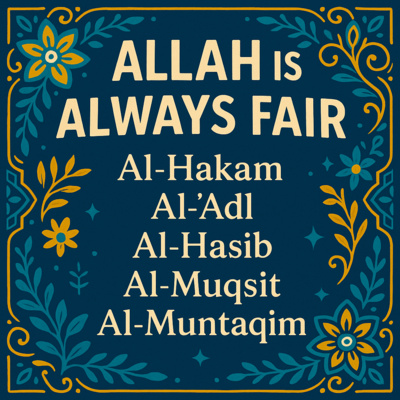 Allah Is Always Fair: Meet Allah's Names of Justice and Balance ⚖️| Ep ...