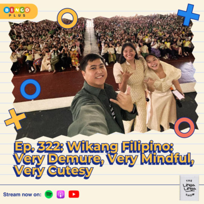 322: Wikang Filipino: Very Demure, Very Mindful, Very Cutesy by The ...