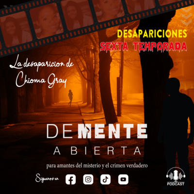 La desaparición de Chioma Gray by Demente abierta