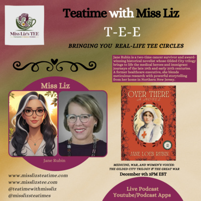 Miss Liz Serves Jane Rubin Over There by Teatime with Miss Liz