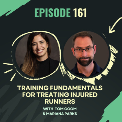 Ep 161 – Training Fundamentals for Treating Injured Runners with Tom ...