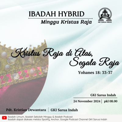 Ibadah Hybrid Minggu Kristus Raja | Minggu, 24 November 2024 by GKI ...