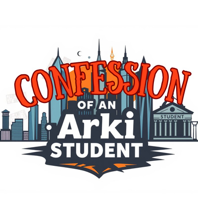 PLATE 229 : CONFESSION OF AN ARKI STUDENT by Arki Talks Podcast