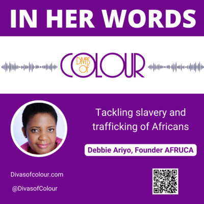 Tackling slavery and trafficking of Africans - Debbie Ariyo. by In Her ...