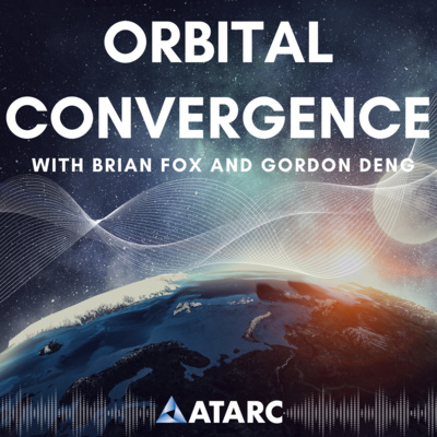 Orbital Convergence with Brian Fox and Gordon Deng: Episode 4 by ATARC ...