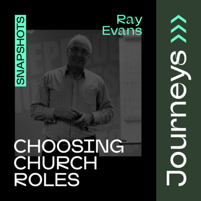 Choosing Church Roles // Ray Evans by FIEC Resources for Church Leaders