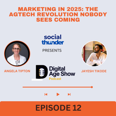 #12 Marketing in 2025: The AgTech Revolution Nobody Sees Coming Angela ...
