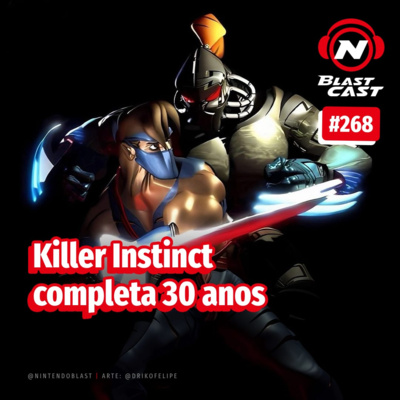 Killer Instinct completa 30 anos by N-BlastCast - Podcast Nintendo Brasil