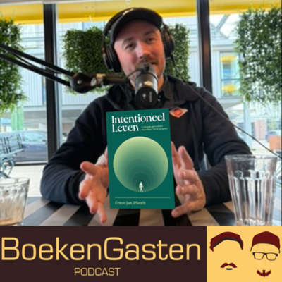 #BG40 We gaan Intentioneel leven met Ernst-Jan Pfauth by BoekenGasten