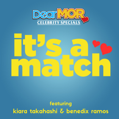 "It's A Match" | Dear MOR Celebrity Specials Ep. 2 by Dear MOR