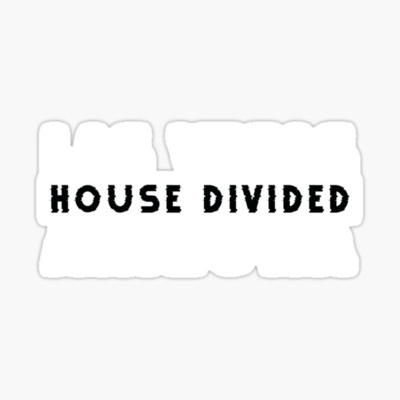 A house divided by Truth to Ponder