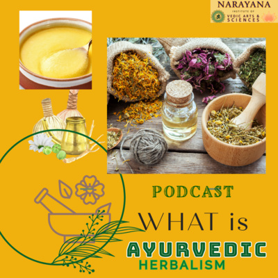 What is Ayurvedic Herbalism? by Vedic arts