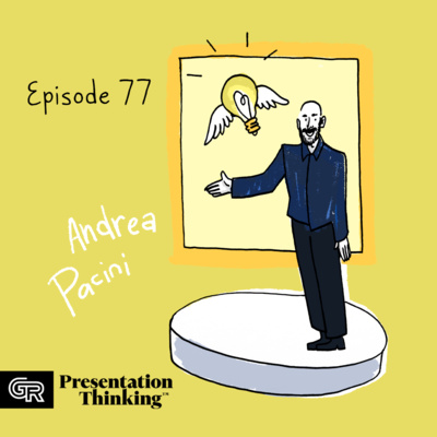 #77. Presentation Coach Andrea Pacini on presenting, confidently. by ...