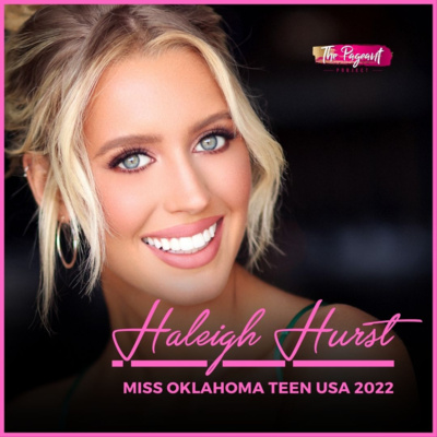#234 Haleigh Hurst: Miss Oklahoma Teen USA 2022 by The Pageant Project