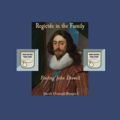 S11 E4 Regicide in the Family: Finding John Dixwell by Your History ...