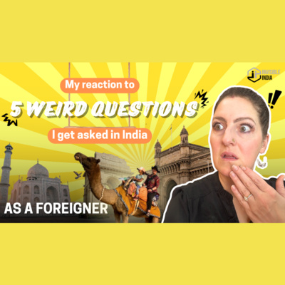 89| The 5 Weirdest Questions You Will Get Asked in India by Invisible ...