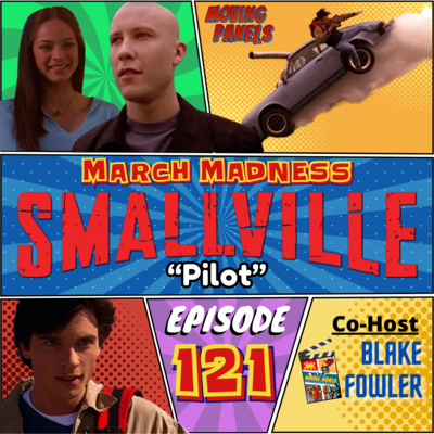 121 Smallville: Pilot by Moving Panels