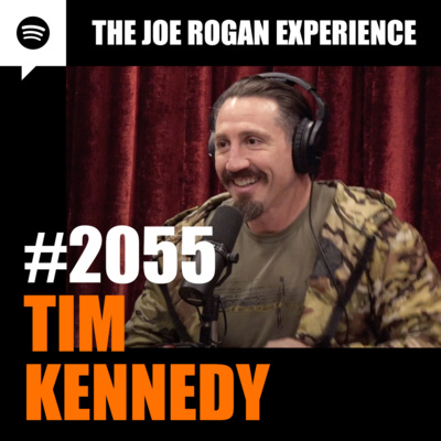 #2055 - Tim Kennedy by The Joe Rogan Experience