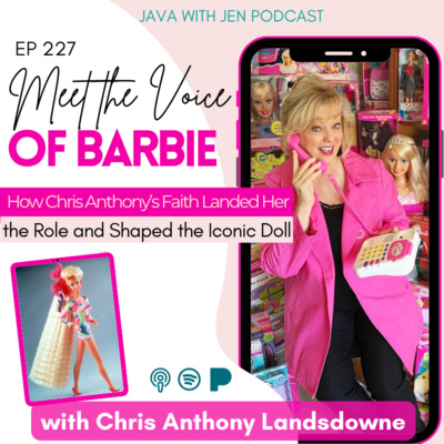 227 | Meet the Original Voice of Barbie: How Chris Anthony Landsdowne’s Faith Landed Her the ...