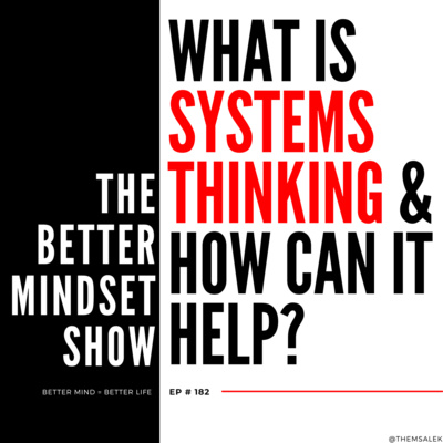 What Is Systems Thinking and How Can It Help? by The Better Mindset ...