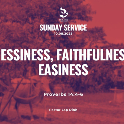 August 10, 2025 - "Messiness, Faithfulness, Easiness (Proverbs 14:4-6 ...