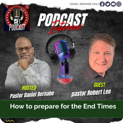 How to Prepare for The End Times by Daniel Bernabe. Daily Inspirational ...