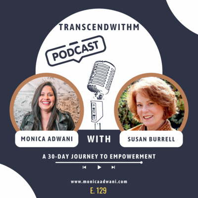 A 30-Day Journey to Empowerment with Susan Burrell by TranscendWithM