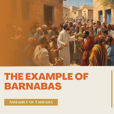 WS - The Example of Barnabas by Assembly of Yahusha