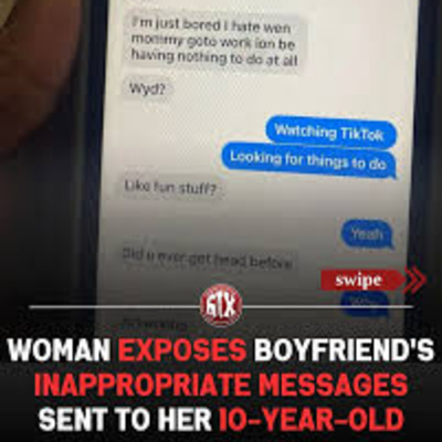 Woman Exposes Boyfriend's inappropriate messages sent to her 10-year ...