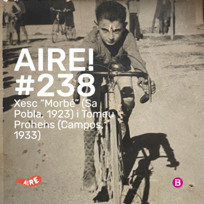 Aire 0238 - Xesc "Morbé" (Sa Pobla, 1923) i Tomeu Prohens (Campos, 1923 ...