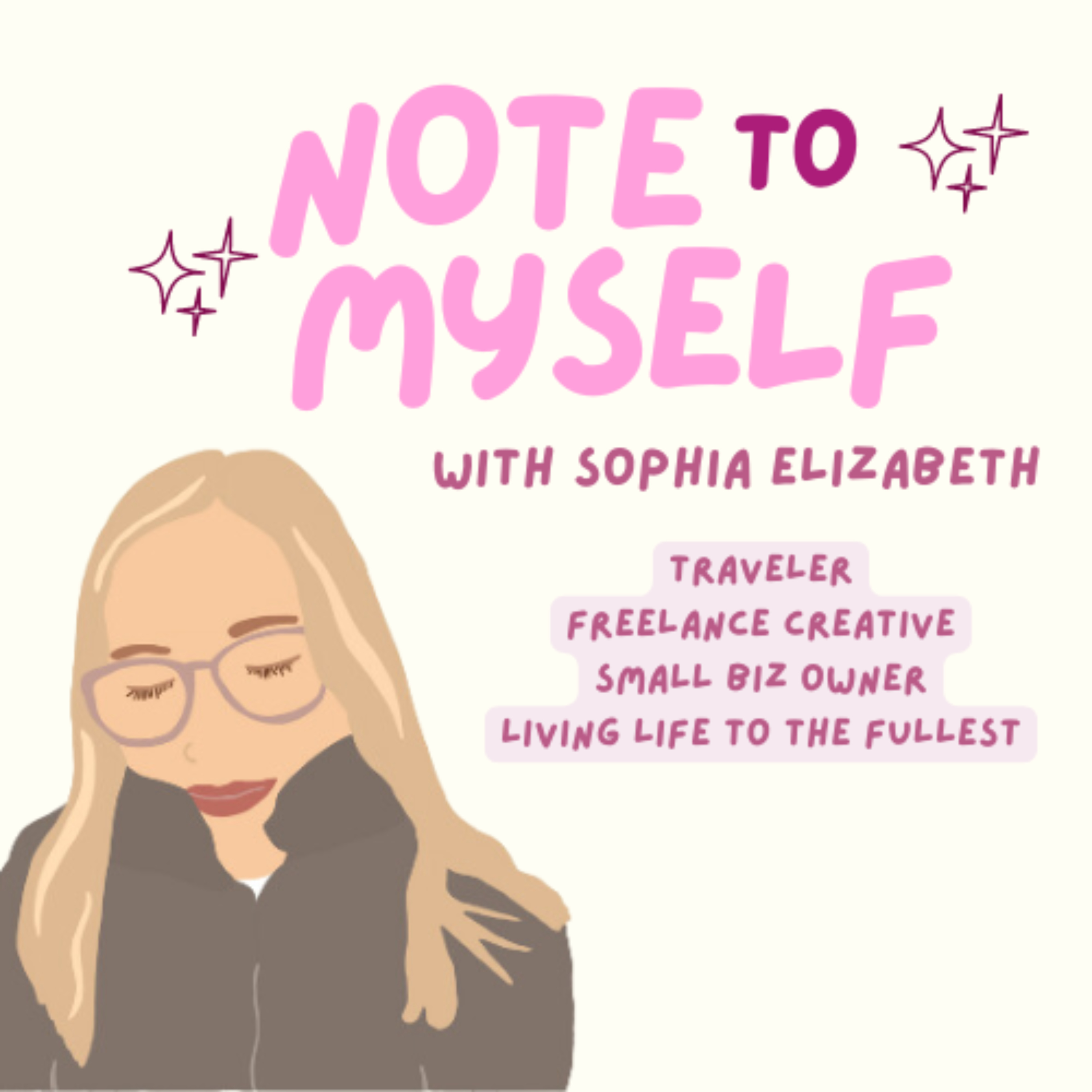 Note To Myself Podcast | Podchaser