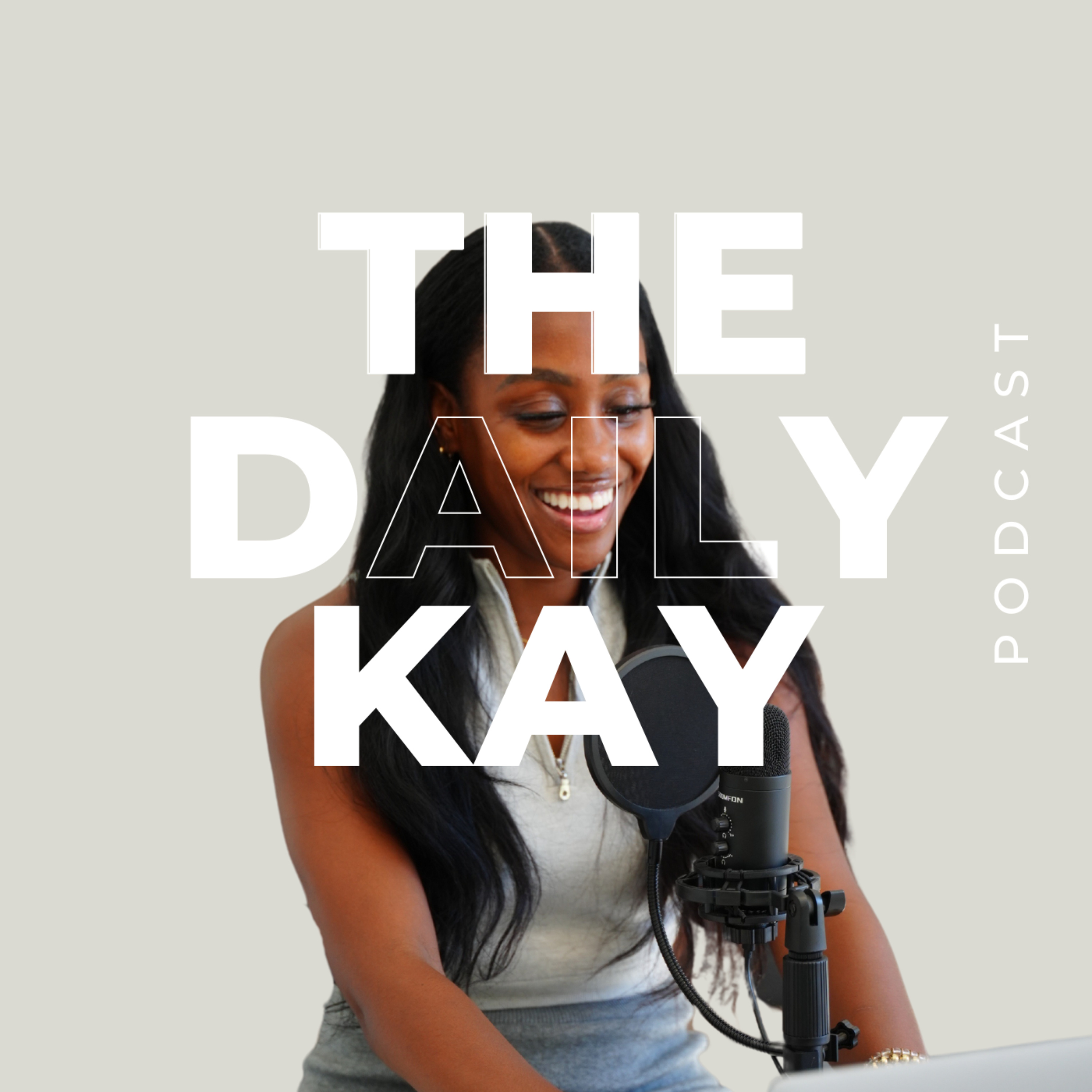 The Daily Kay (Podcast) | Podchaser