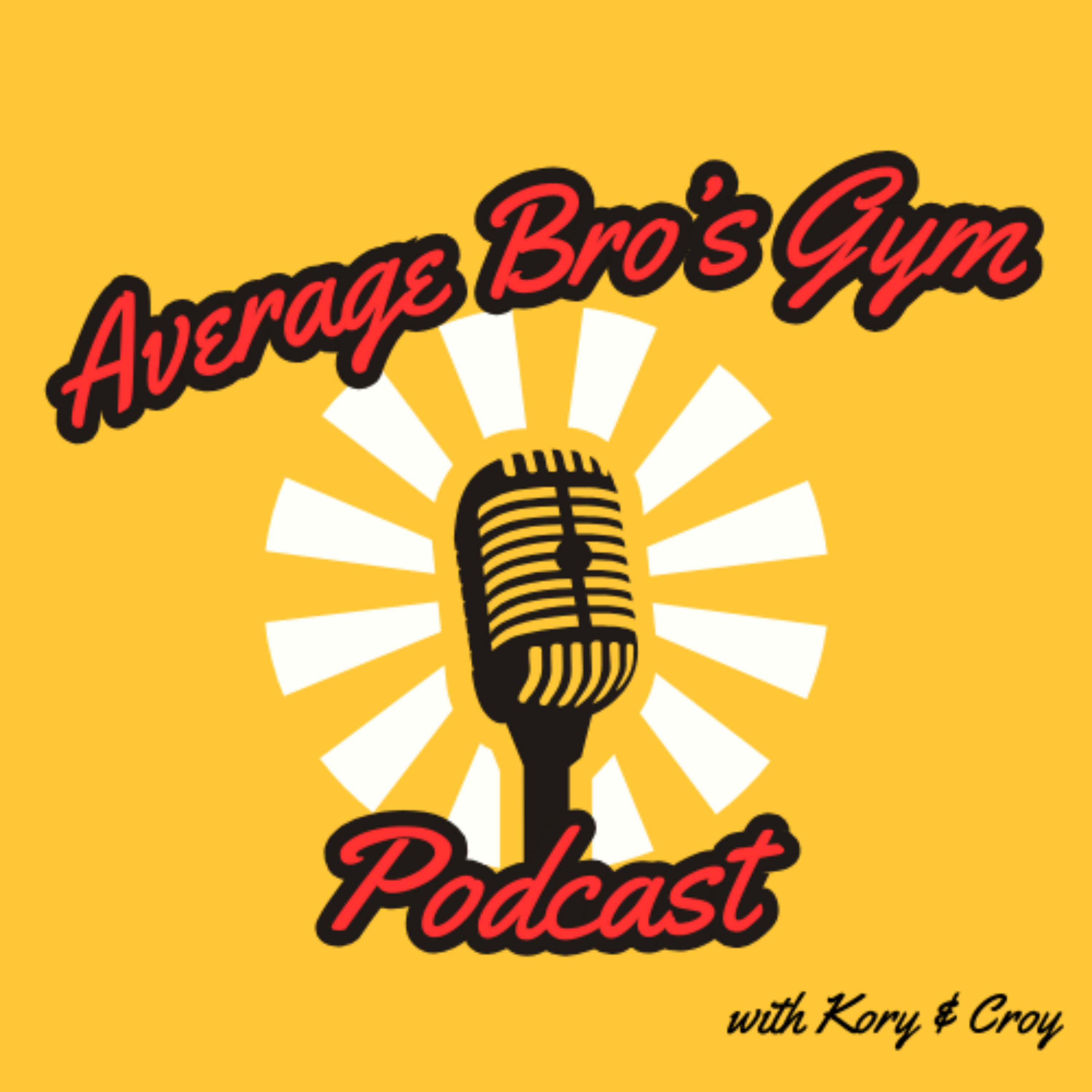 Average Bro's Gym Podcast | Podchaser