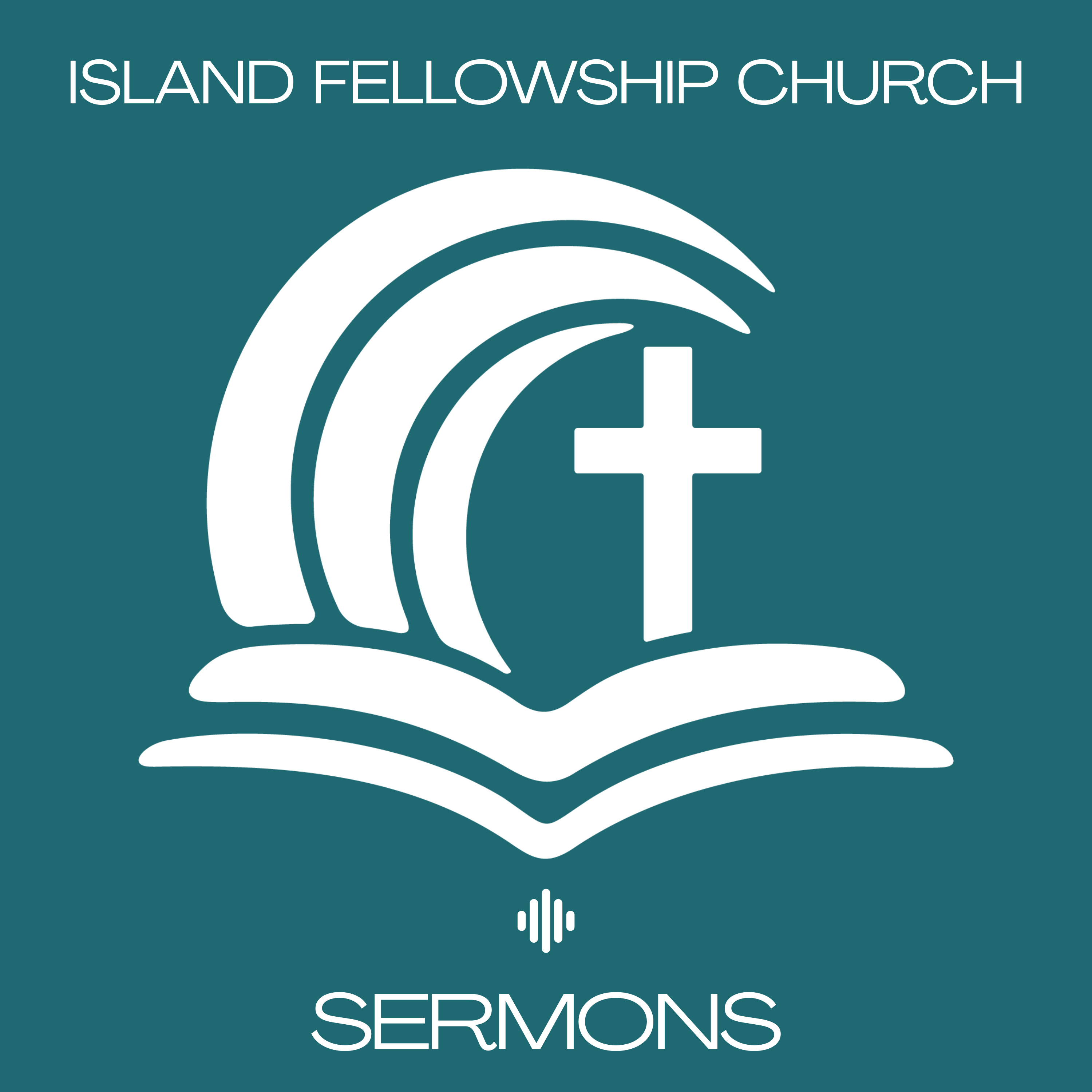 Listen to Island Fellowship Church | Messages | Zeno.FM
