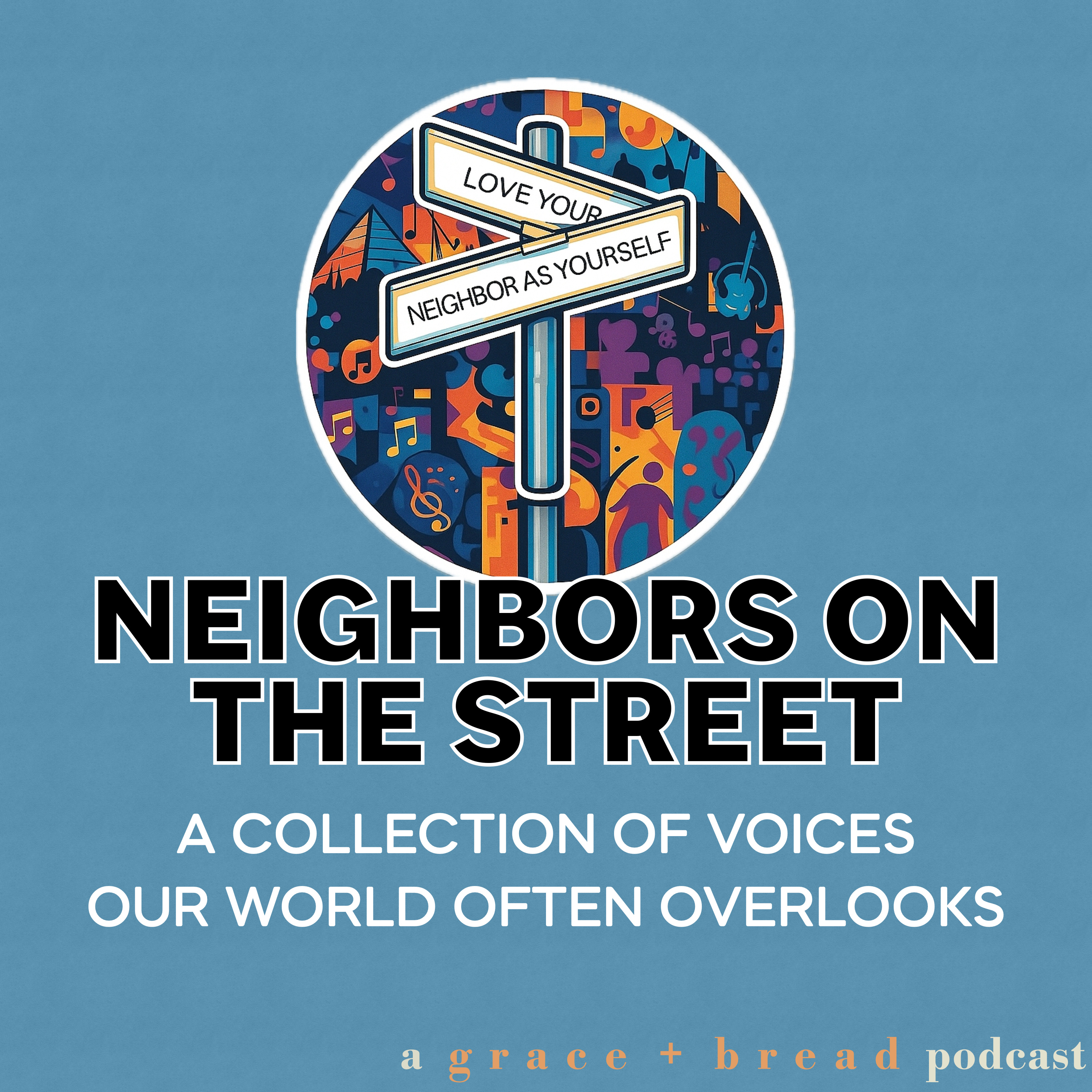 Neighbors on the Street (Podcast) | Podchaser