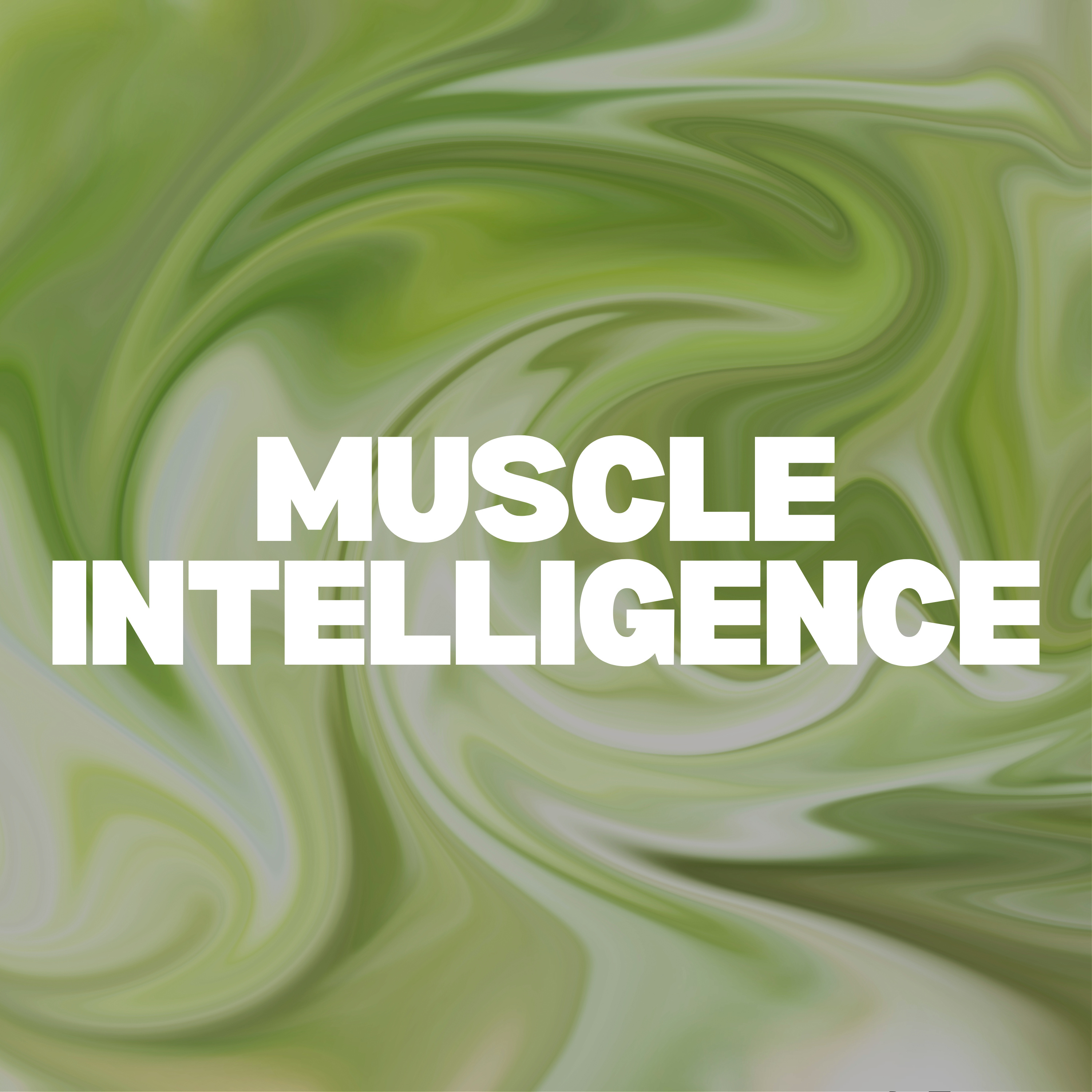 Muscle Intelligence: Mind, Pump, Fitness (Podcast) | Podchaser